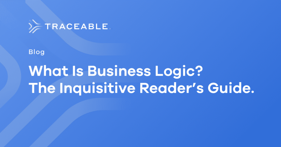 What is Business Logic? | Traceable App & API Security