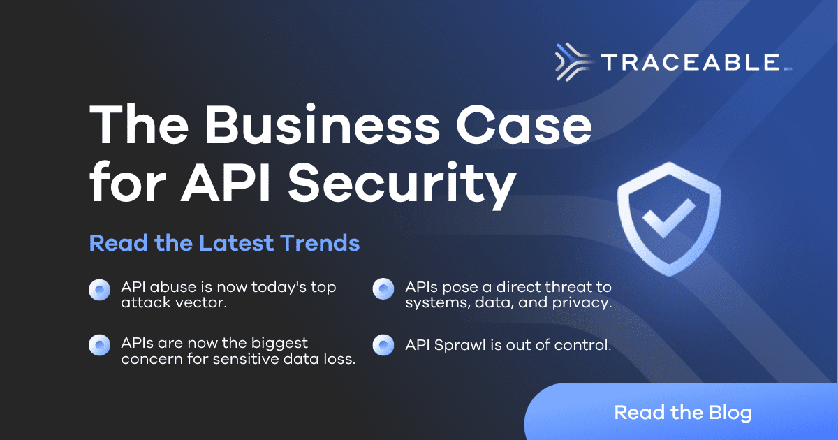 The Business Case for API Security: Why API Security? Why Now ...