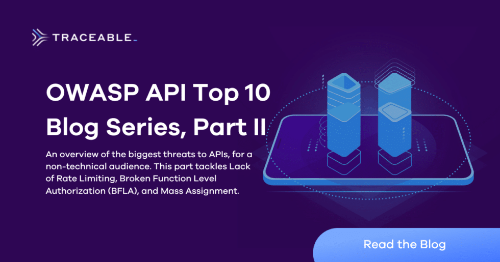 OWASP API Top 10 for Dummies: Blog Series, Part II - Traceable API Security
