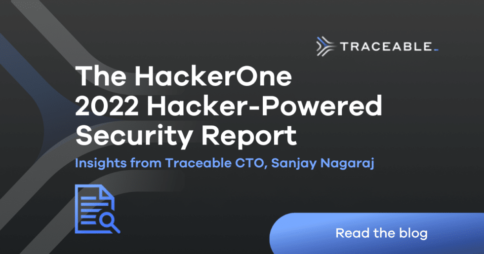 The HackerOne 2022 Report: Analysis and Insight on Modern Day Vulnerabilities - Traceable API ...