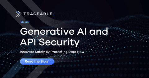 Generative AI and API Security: Innovate Safely by Protecting Data Now - Traceable API Security