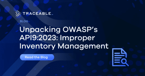 Unpacking OWASP’s API9:2023: Improper Inventory Management - Traceable API Security