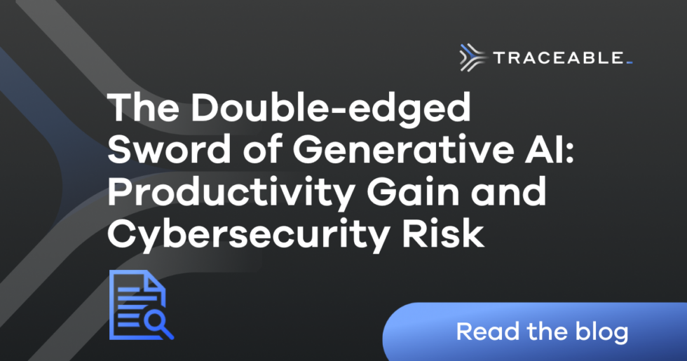 The Double-edged Sword of Generative AI: Productivity Gain and Cybersecurity Risk - Traceable ...