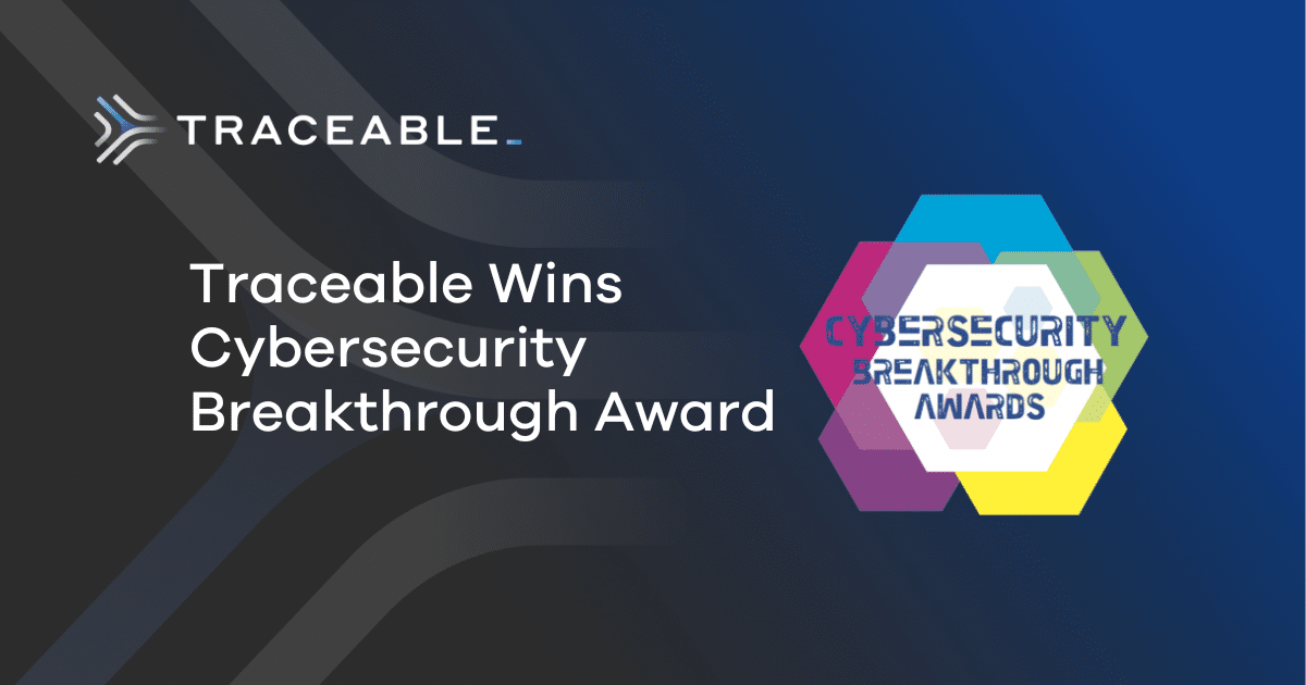 Traceable wins the 2023 CyberSecurity Breakthrough Award,