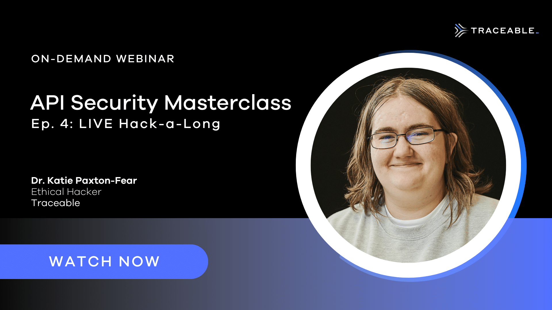 API Security Masterclass Series | Episode 4: Live Hack-a-long - Traceable API Security