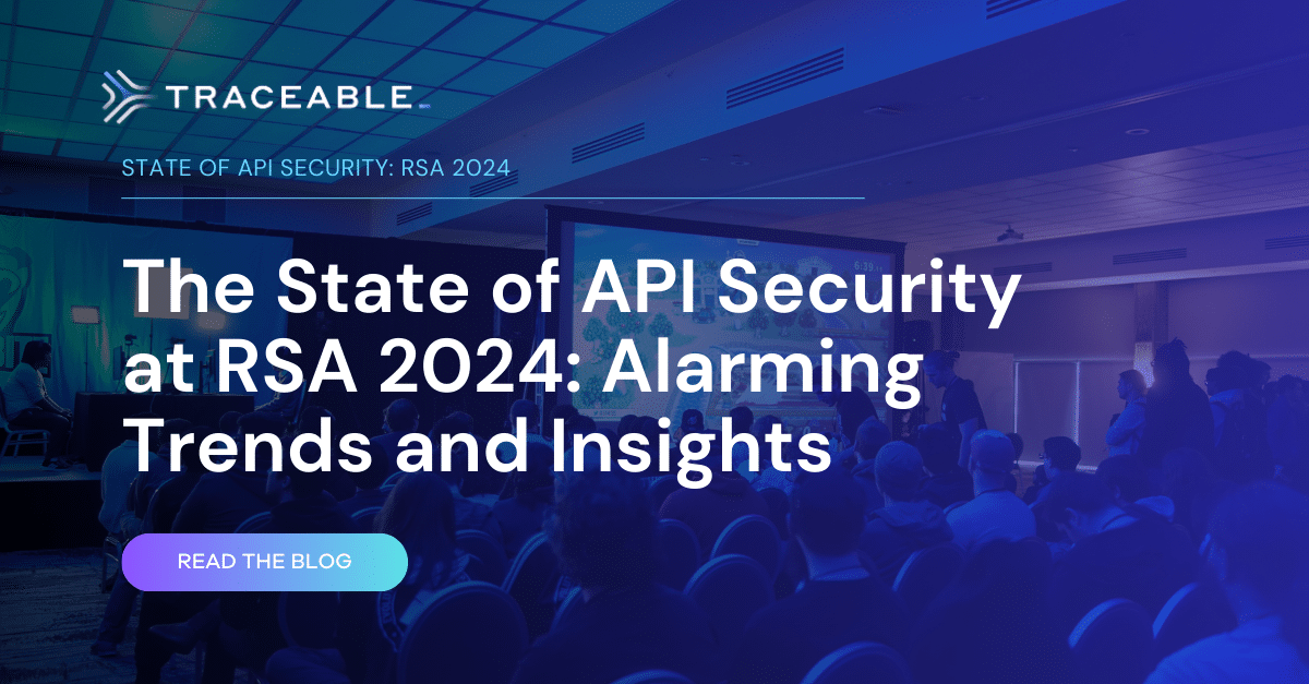The State of API Security at RSA 2024: Alarming Trends and Insights